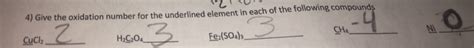 Solved 4 Give The Oxidation Number For The Underlined