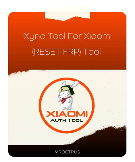 کردیت Xyno Tool For Xiaomi Reset Frp Tool مستر اختاپوس