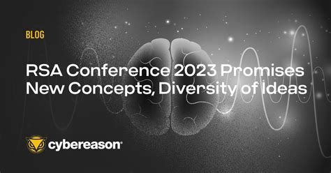 Rsa Conference 2023 Promises New Concepts Diversity Of Ideas Malware News Malware Analysis