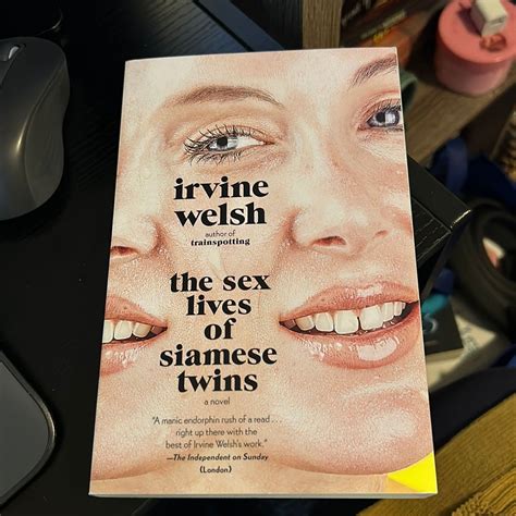 The Sex Lives Of Siamese Twins By Irvine Welsh