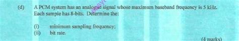 Solved D A PCM System Has An Analogue Signal Whose Chegg