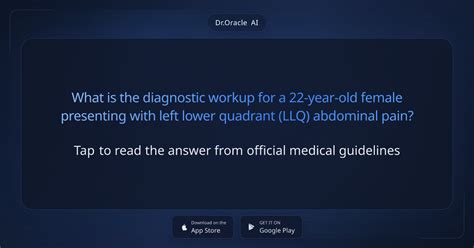 What Is The Diagnostic Workup For A 22 Year Old Female Presenting With