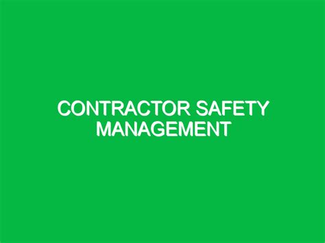 Contractor Safety Management Safety Notes