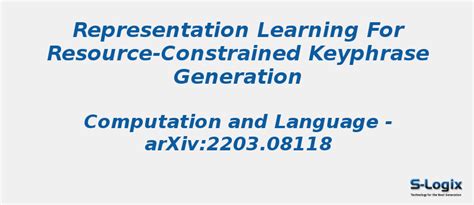 Representation Learning For Resource Constrained Keyphrase S Logix