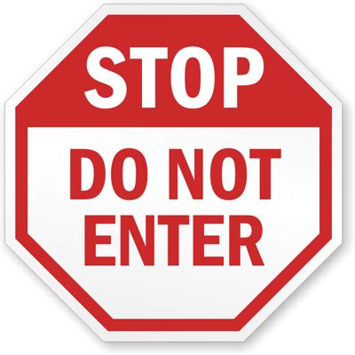 Durable Do Not Enter Traffic Signs