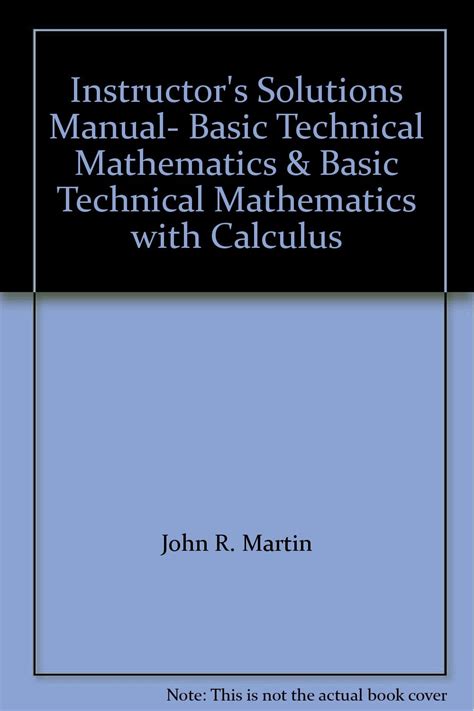 Instructors Solutions Manual Basic Technical Mathematics With Calculus John R Martin