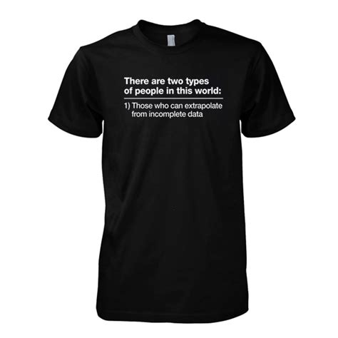 There Are Two Types Of People T Shirt