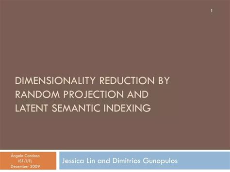 Ppt Dimensionality Reduction By Random Projection And Latent Semantic Indexing Powerpoint
