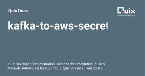 Kafka To Aws Secrets Manager Quix Docs