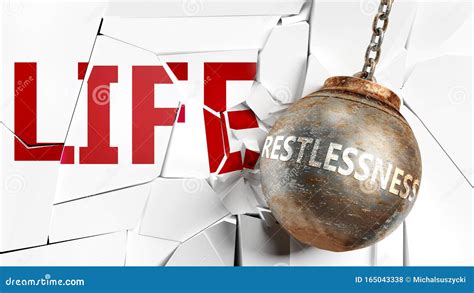 Restlessness And Life Pictured As A Word Restlessness And A Wreck