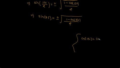 SOLVED Use A Half Angle Identity To Find The Exact Value Of Sin75