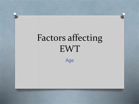 Ppt Factors Affecting Ewt Powerpoint Presentation Free Download Id
