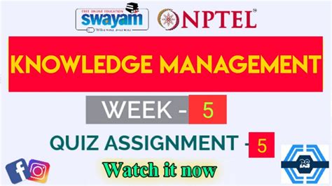 Knowledge Management Week 5 Quiz Assignment Solution Nptel 2023