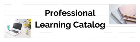 Professional Learning Catalog Components Marion County Public Schools