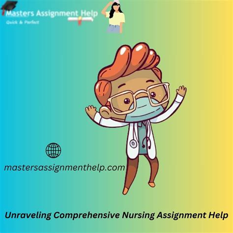 Unraveling Comprehensive Nursing Assignment Help By Mastersassignmenthelp Jan 2024 Medium