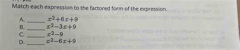 solved match each expression to the factored form of the