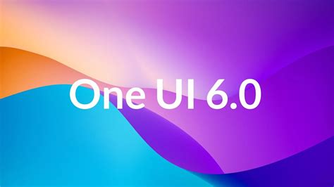 Samsung Un 47 ədəd Cihazı Android 14 əsaslı Oneui 60 ı əldə Edəcək Technote