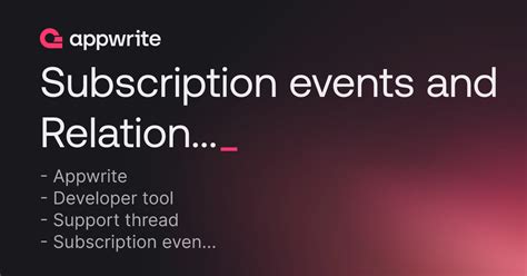 Subscription Events And Relationships Threads Appwrite