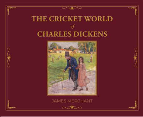 The Cricket World Of Charles Dickens Cricket Web