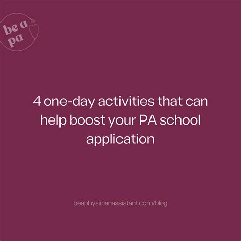 4 One Day Activities That Can Help Boost Your Pa School Application｜be