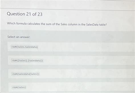Solved Question 21 ﻿of 23which Formula Calculates The Sum Of