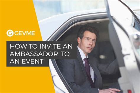 How To Invite An Ambassador To An Event