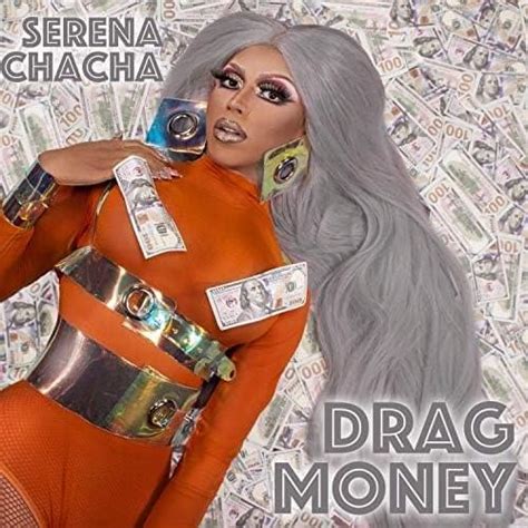 Serena Chacha Drag Money Lyrics Genius Lyrics