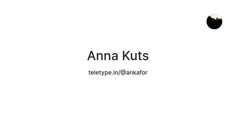 Anna Kuts — Teletype