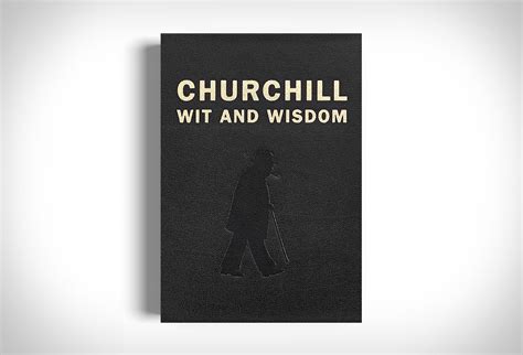Churchill Wit And Wisdom