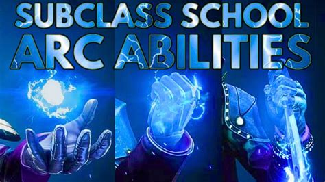 Arc Abilities Explained Subclass School Youtube