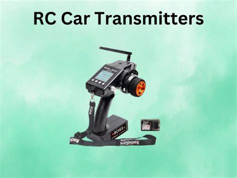 What Is The Best Rc Car Transmitters [in 2025] Rc Fact