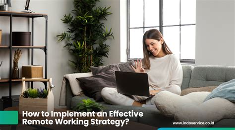 How To Implement An Effective Remote Working Strategy