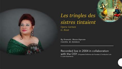 Les Tringles Des Sistres Tintaient Opera Carmen G Bizet Youtube