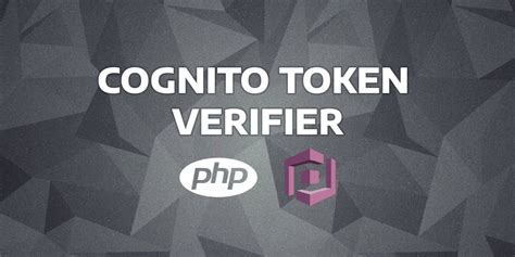 Aws Php Cognito Token Verifier This Library Verifies That The