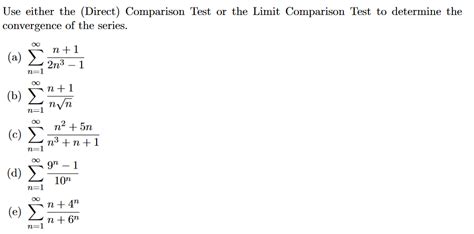 solved use either the direct comparison test or the limit