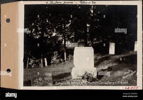 Edwin H Moore Church Cemetery Lot 111 Enfield Mass Sept 16 1929 H Clifton Moore