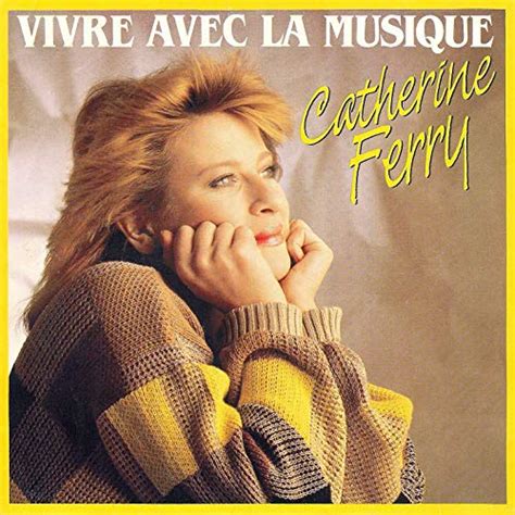 Amazon Musicでcatherine Ferryのvivre Avec La Musiqueを再生する