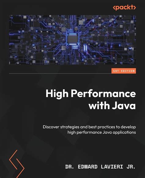 High Performance With Java Discover Strategies And Best Practices To Develop High Performance