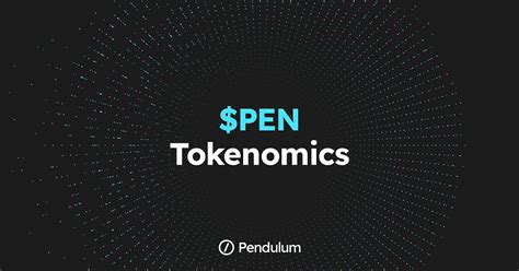 Pendulum Pen Tokenomics Pen Will Be The Native Token Of… By Pendulum Pendulum Chain Medium
