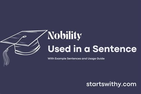 Nobility In A Sentence Examples 21 Ways To Use Nobility