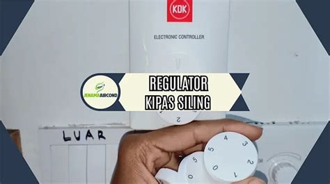 Regulator Kipas Siling Cara Pasang Dan Harga 2026
