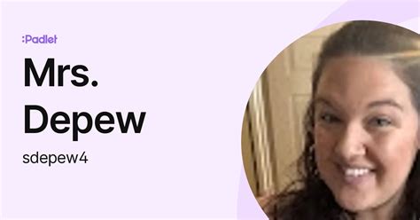Mrs Depew Sdepew4 Profile Padlet