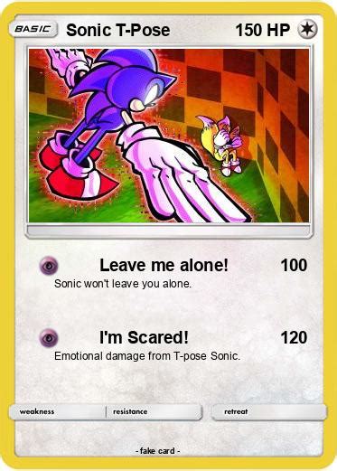 Pokémon Sonic T Pose Leave Me Alone My Pokemon Card