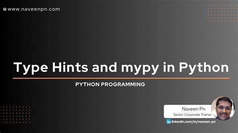 Type Hints And Mypy In Python — The Ultimate Guide
