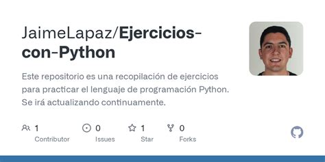 Github Jaimelapazejercicios Con Python Este Repositorio Es Una Recopilación De Ejercicios