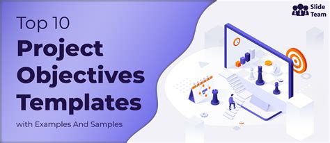 Top 10 Project Objectives Template With Examples And Samples