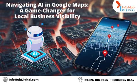 Navigating AI In Google Maps A Game Changer For Local Business Visibility