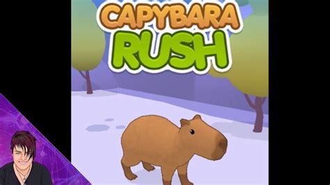 Capybara Rush Rosie Rayne Youtube