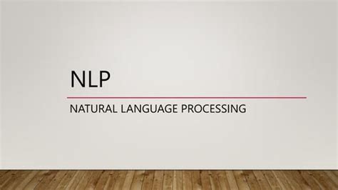 Ppt For Introduction To Natural Language Processing Ppt