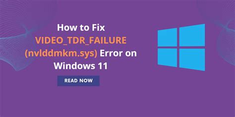 How To Fix Videotdrfailure Nvlddmkmsys Error On Windows 11